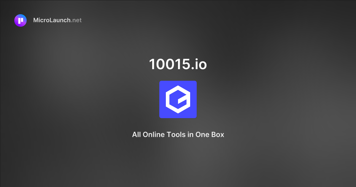 10015.io is now on Microlaunch