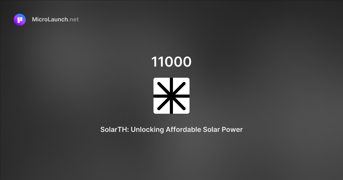 11000 is now on Microlaunch