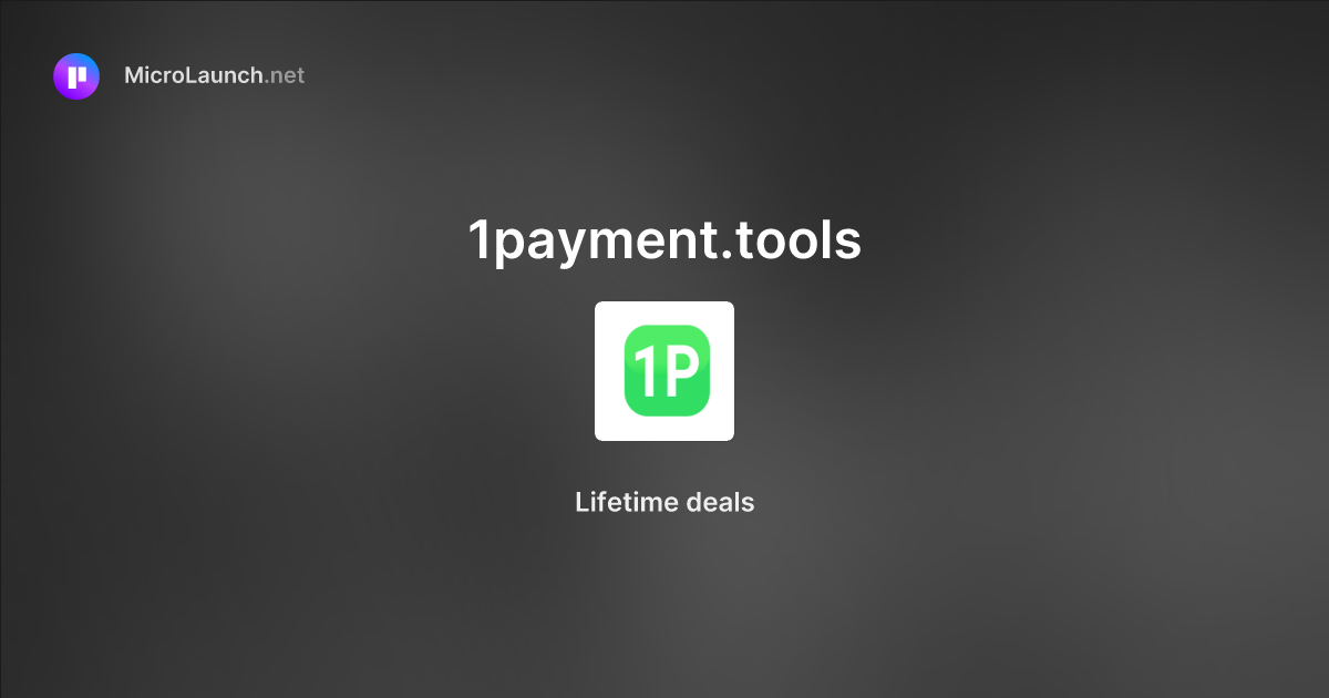 1payment.tools is now on Microlaunch