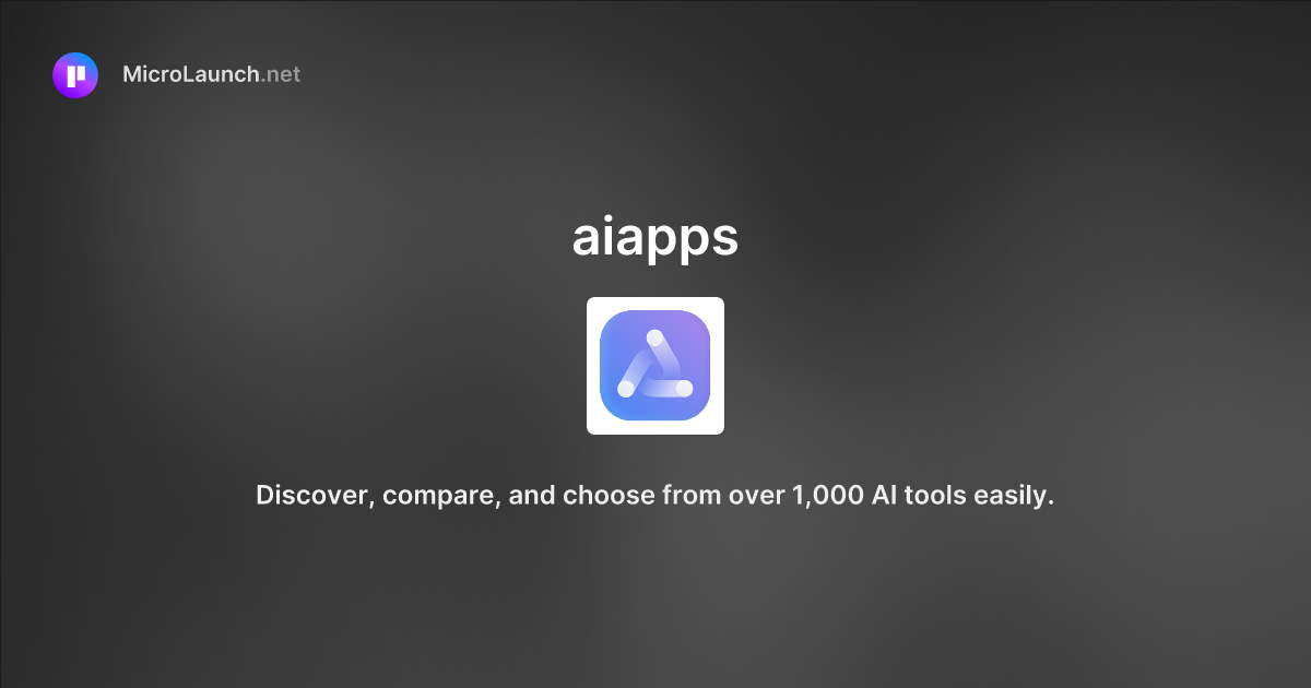 Aiapps is now on Microlaunch