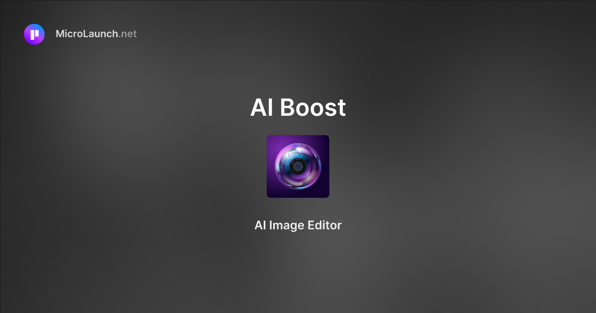 AI Boost is now on Microlaunch