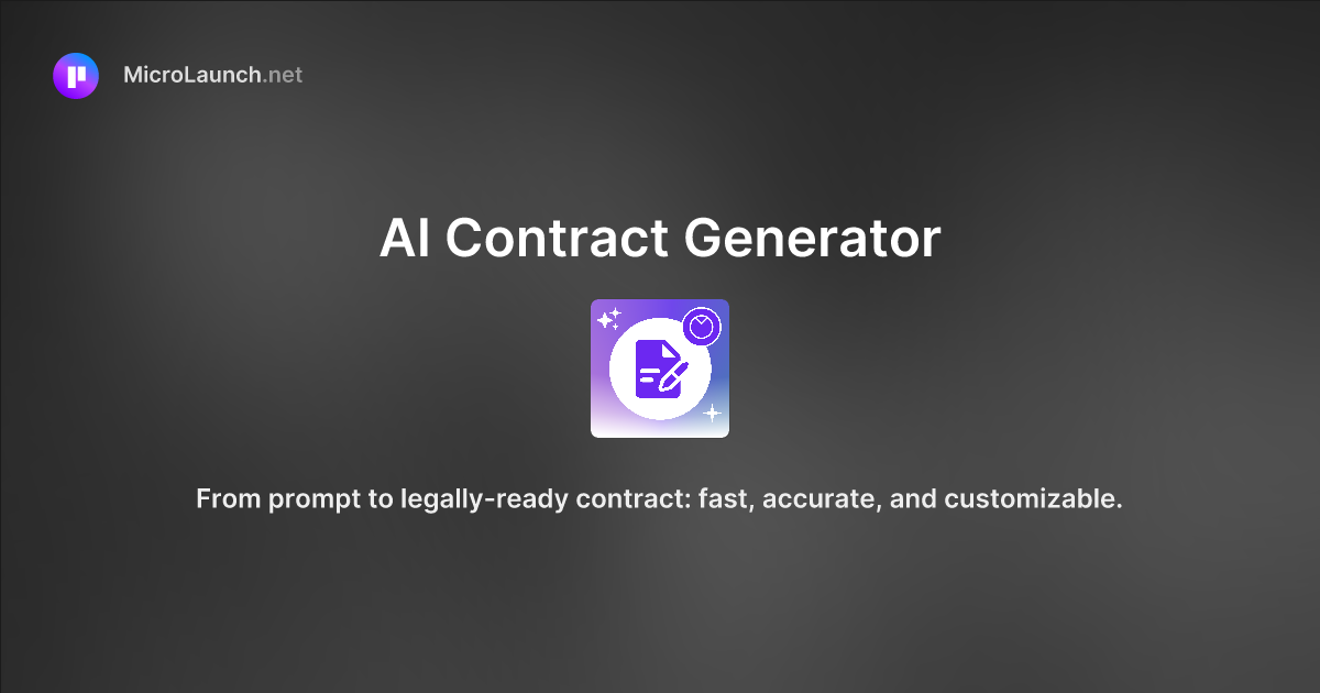 AI Contract Generator is now on Microlaunch