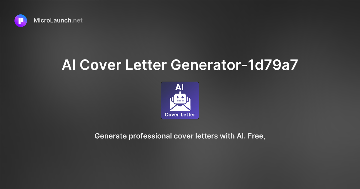 AI Cover Letter Generator-1d79a7 is now on Microlaunch