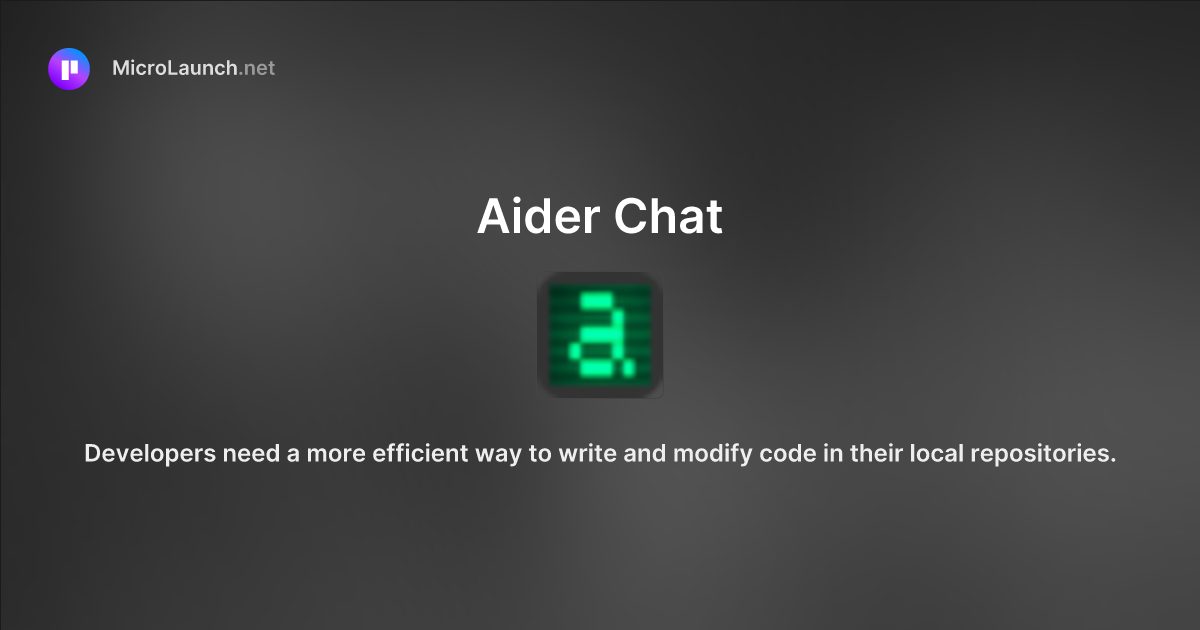 Aider Chat is now on Microlaunch