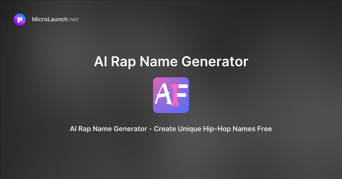 AI Rap Name Generator is now on Microlaunch