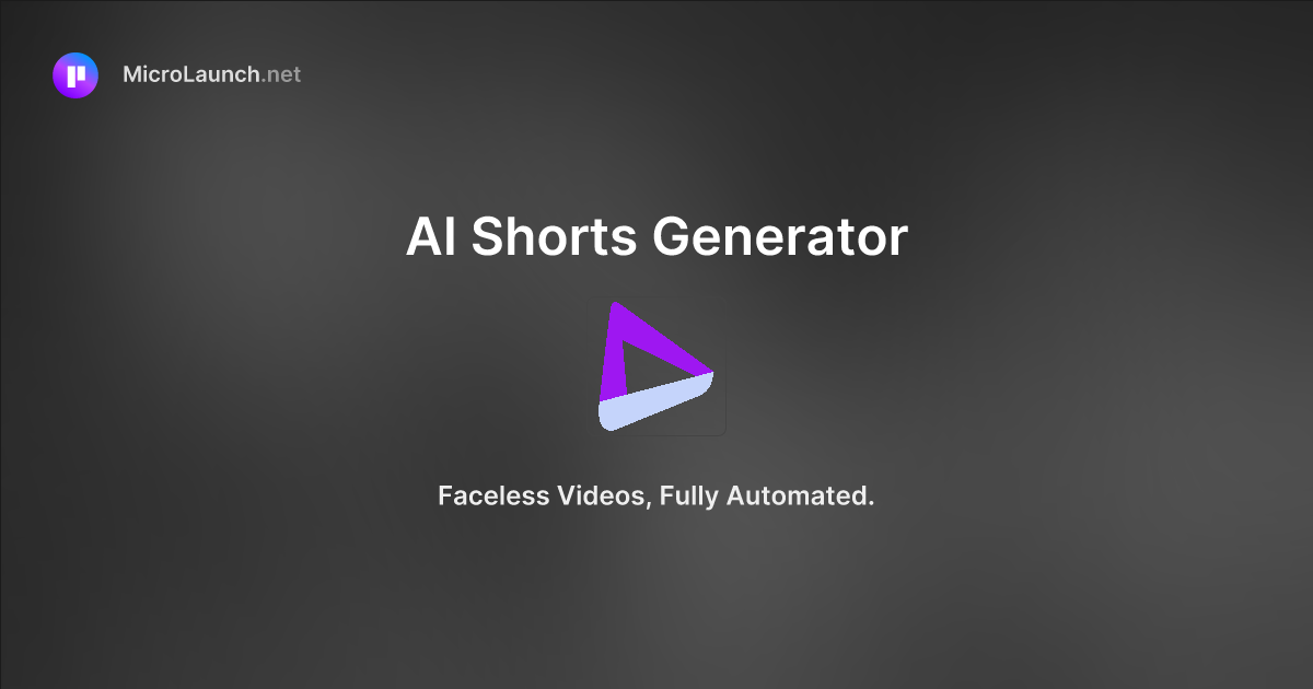 AI Shorts Generator is now on Microlaunch