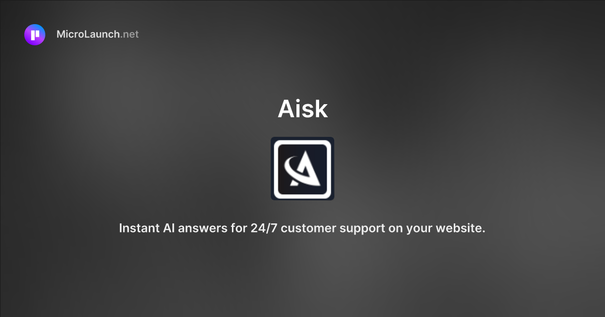 Aisk is now on Microlaunch