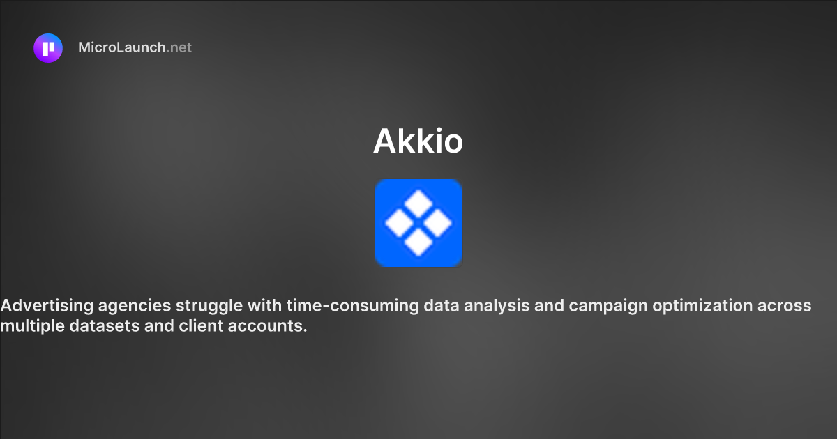 Akkio is now on Microlaunch