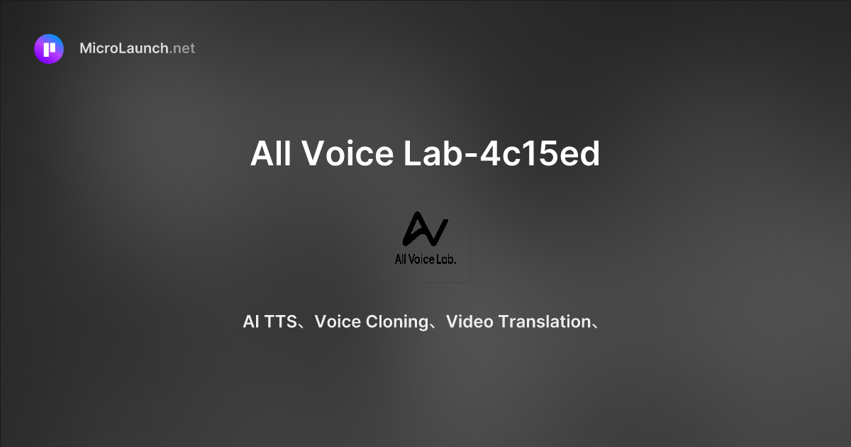 All Voice Lab-4c15ed is now on Microlaunch