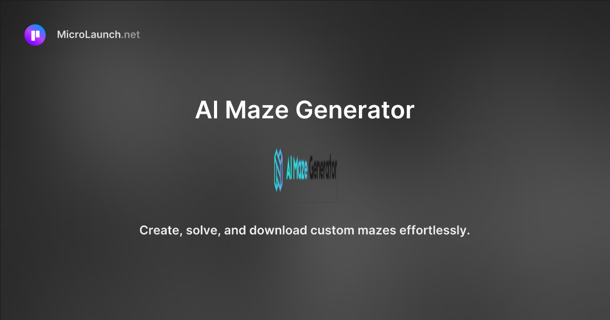 Al Maze Generator is now on Microlaunch