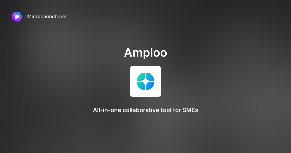 Amploo is now on Microlaunch