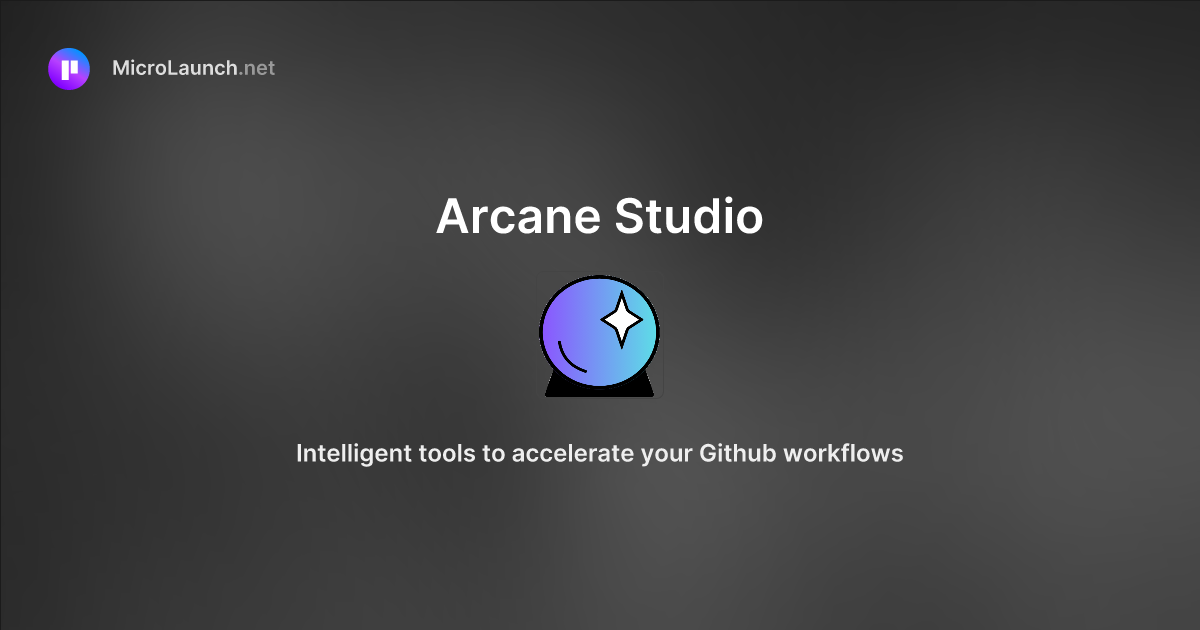 Arcane Studio is now on Microlaunch
