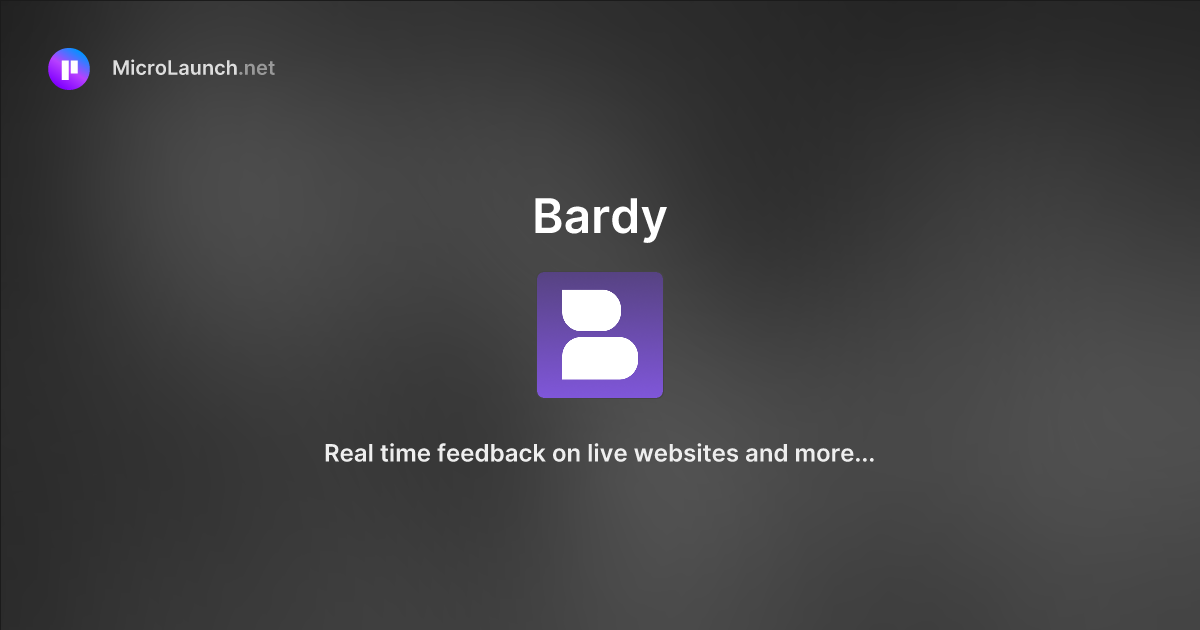 Bardy is now on Microlaunch