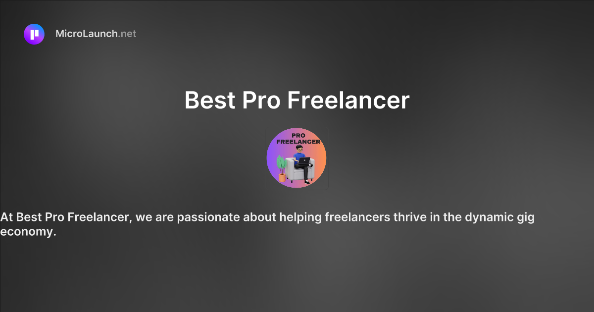 Best Pro Freelancer is now on Microlaunch