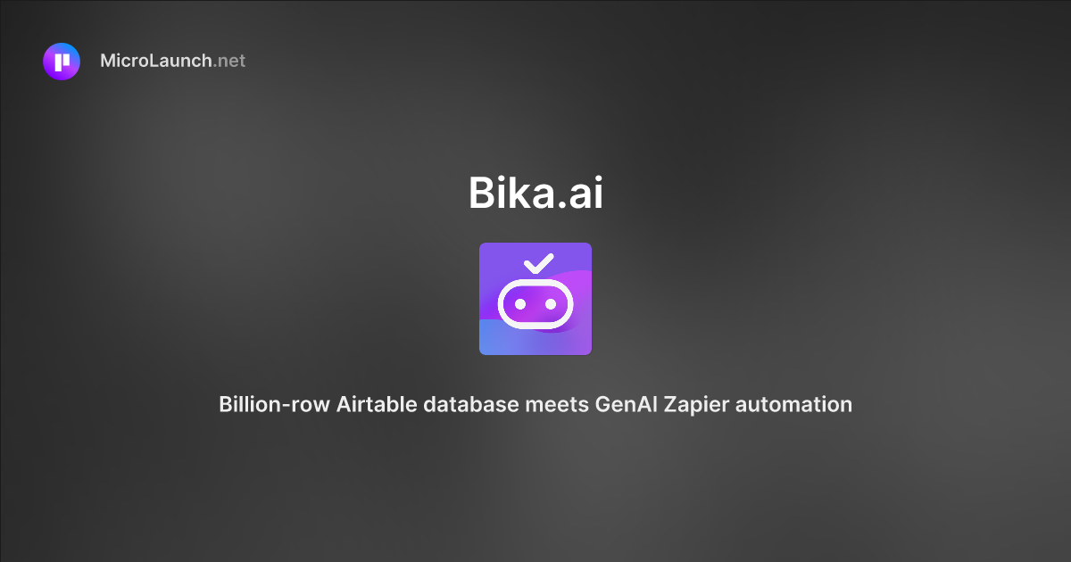 Bika.ai is now on Microlaunch