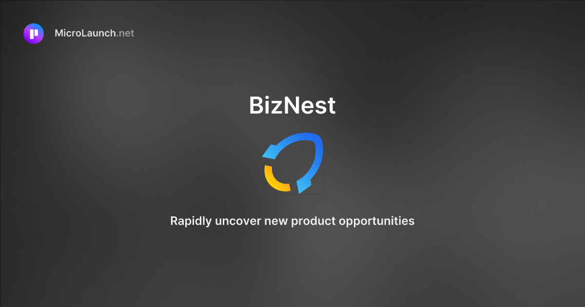 BizNest is now on Microlaunch