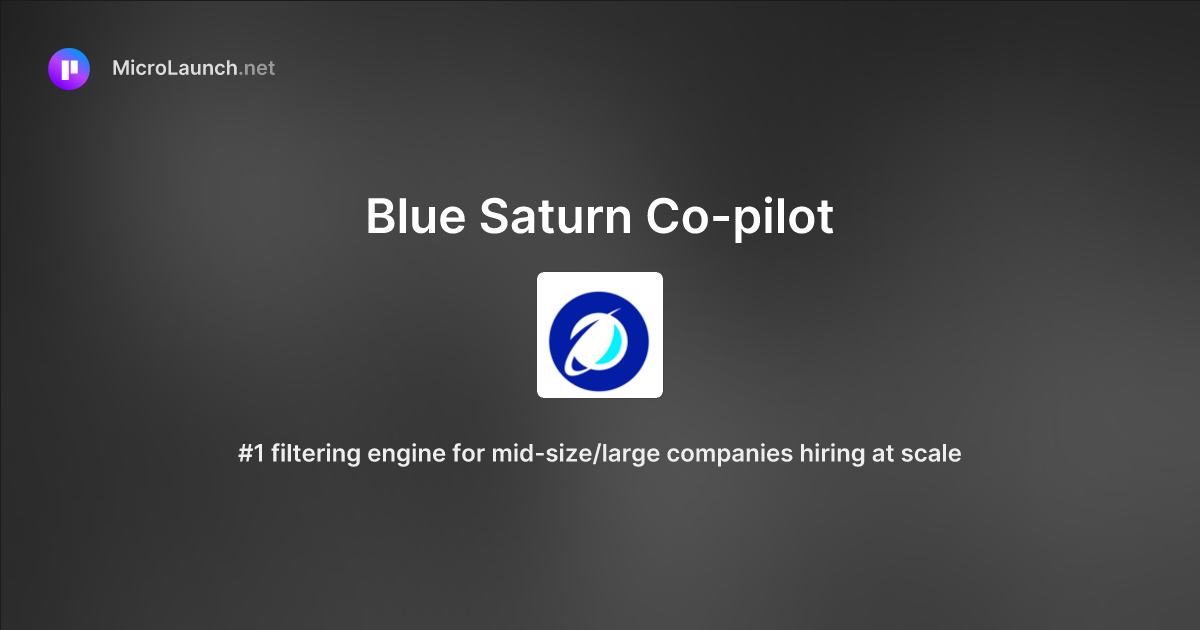 Blue Saturn Co-pilot is now on Microlaunch