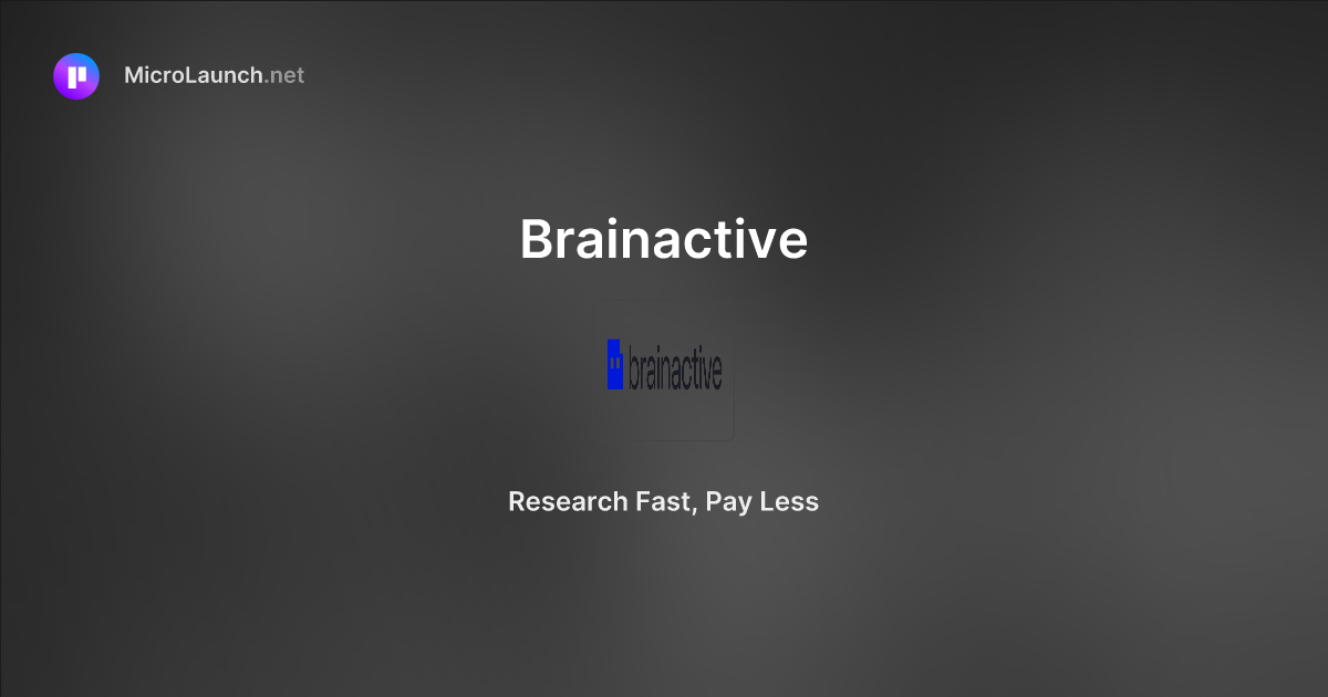 Brainactive is now on Microlaunch