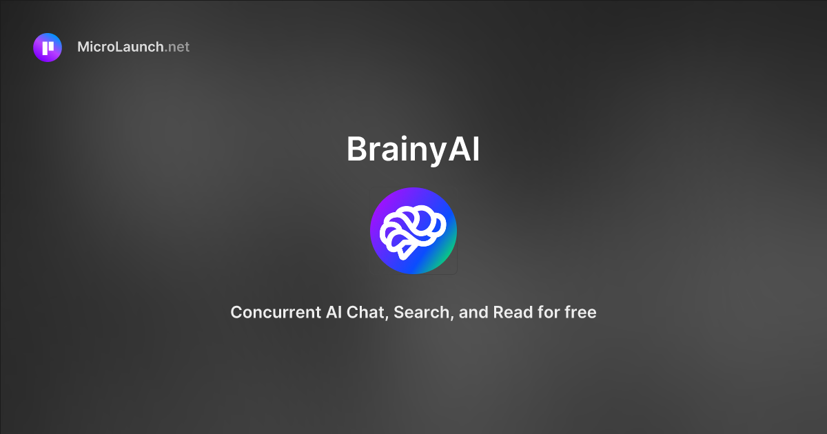 BrainyAI is now on Microlaunch
