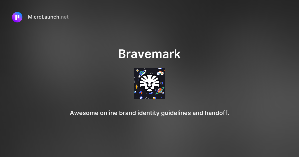 Bravemark is now on Microlaunch