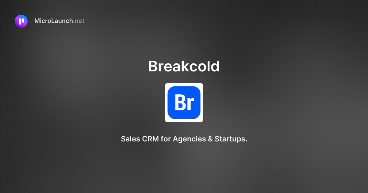 Breakcold is now on Microlaunch