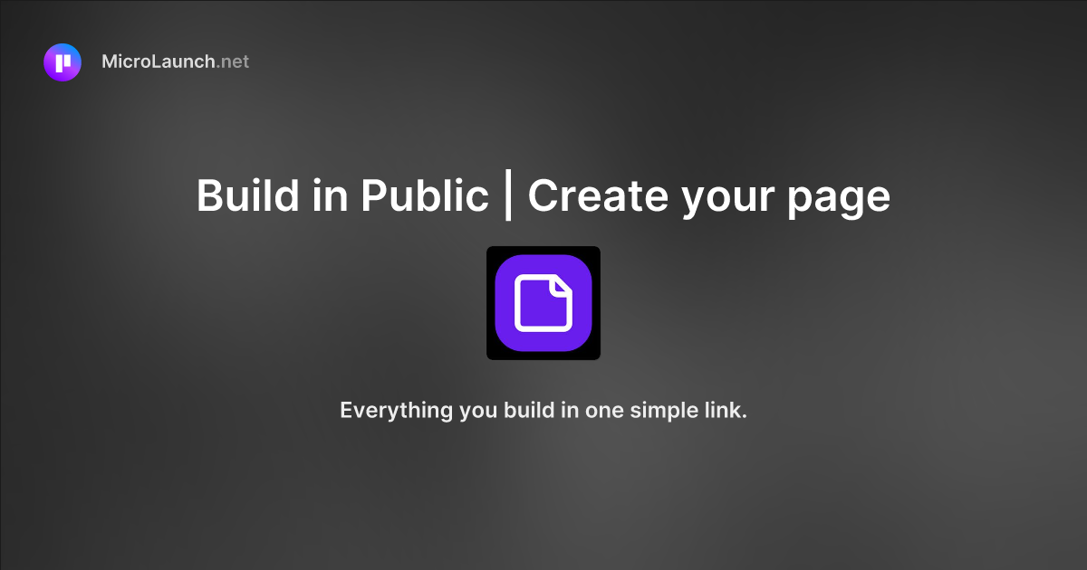 Build in Public | Create your page is now on Microlaunch
