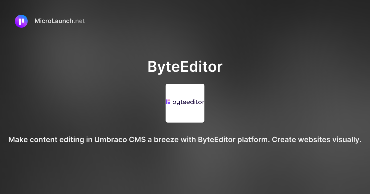 ByteEditor is now on Microlaunch