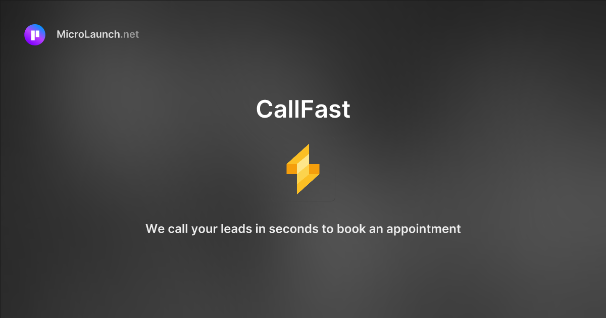 CallFast is now on Microlaunch