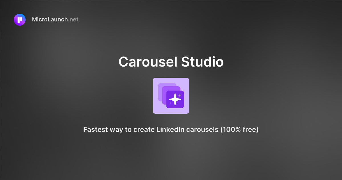 Carousel Studio is now on Microlaunch