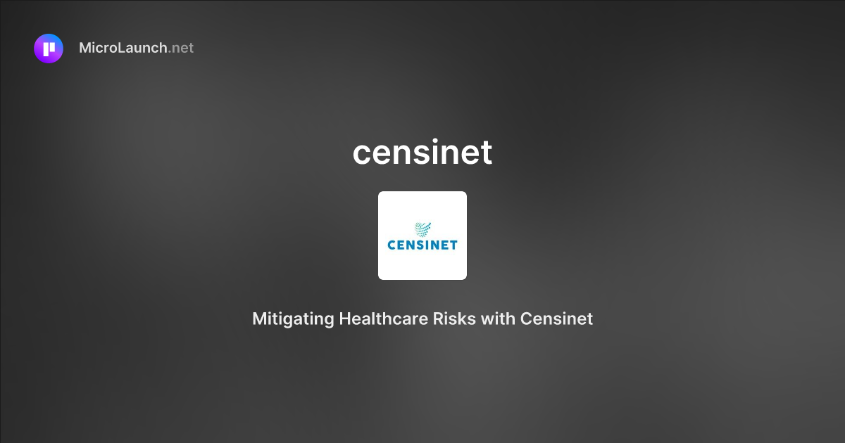 Censinet is now on Microlaunch
