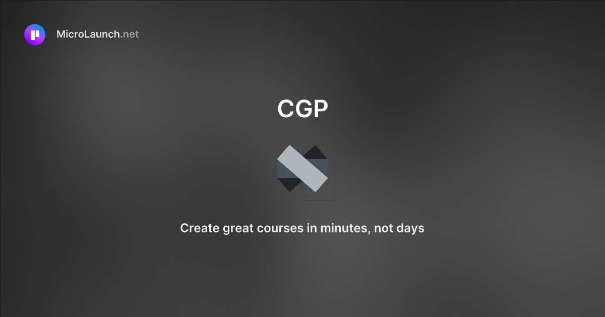 CGP is now on Microlaunch