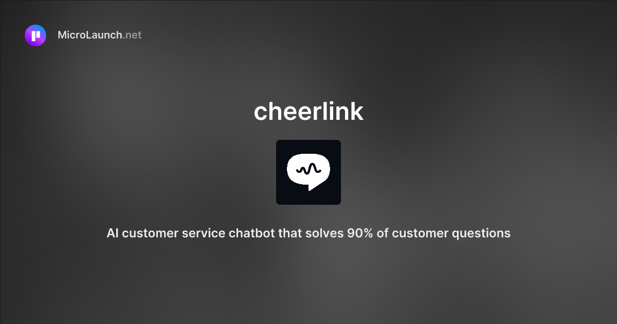 Cheerlink is now on Microlaunch