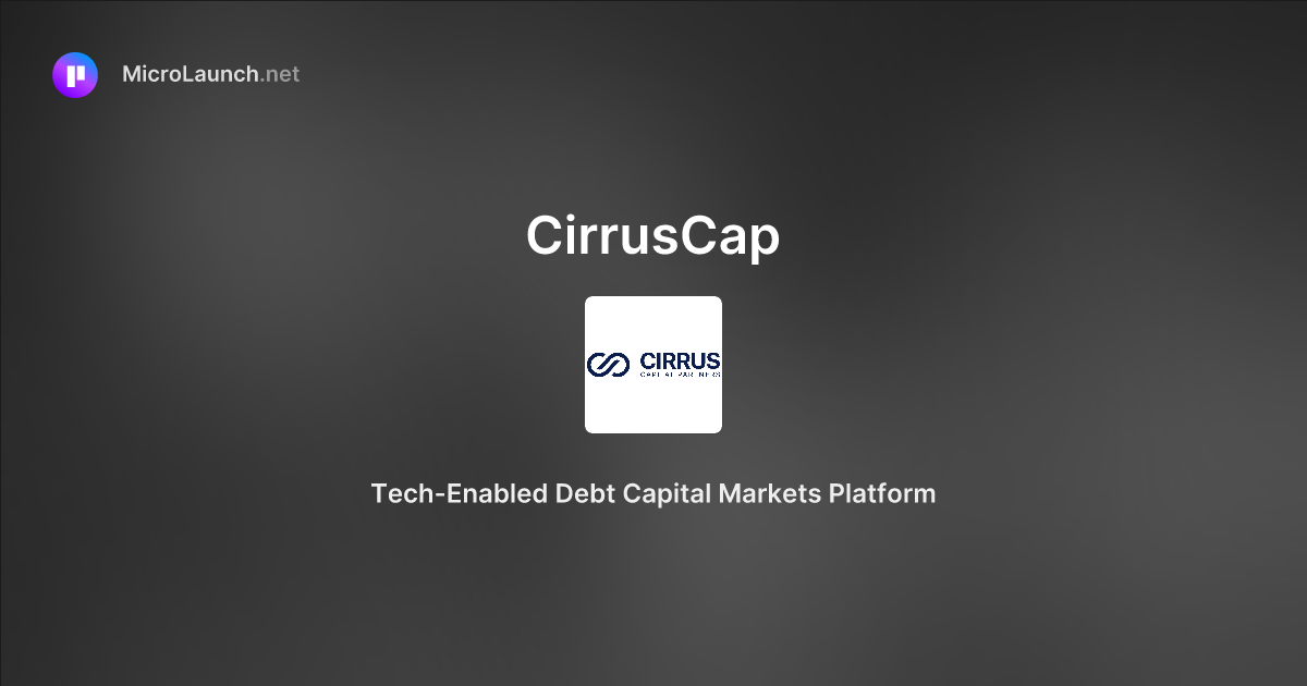 CirrusCap is now on Microlaunch