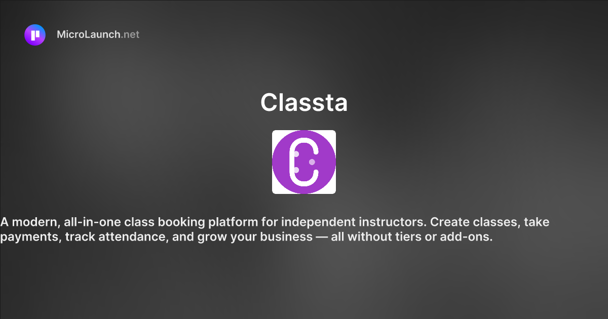 Classta is now on Microlaunch