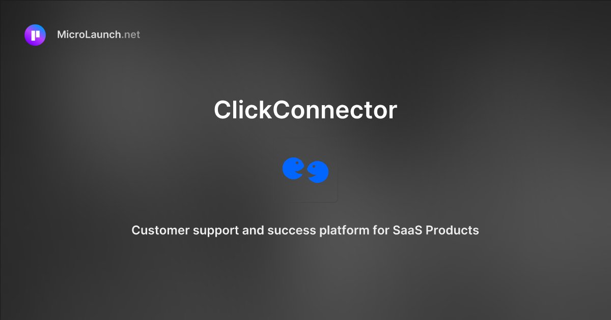 ClickConnector is now on Microlaunch