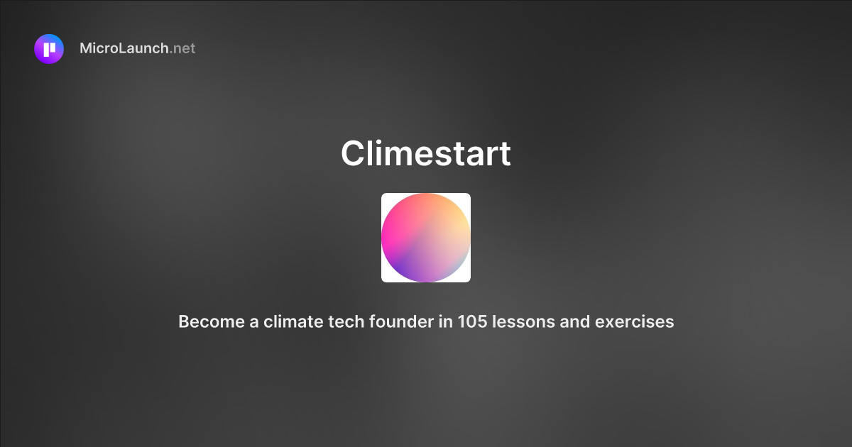 Climestart is now on Microlaunch
