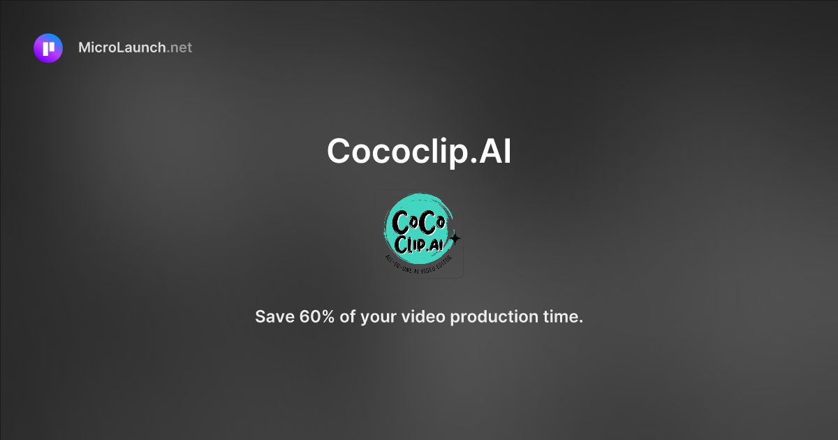 Cococlip.AI is now on Microlaunch