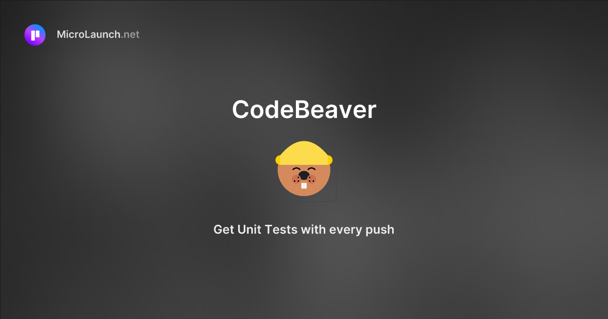 CodeBeaver is now on Microlaunch