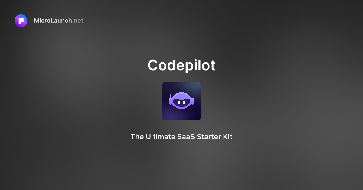 Codepilot is now on Microlaunch