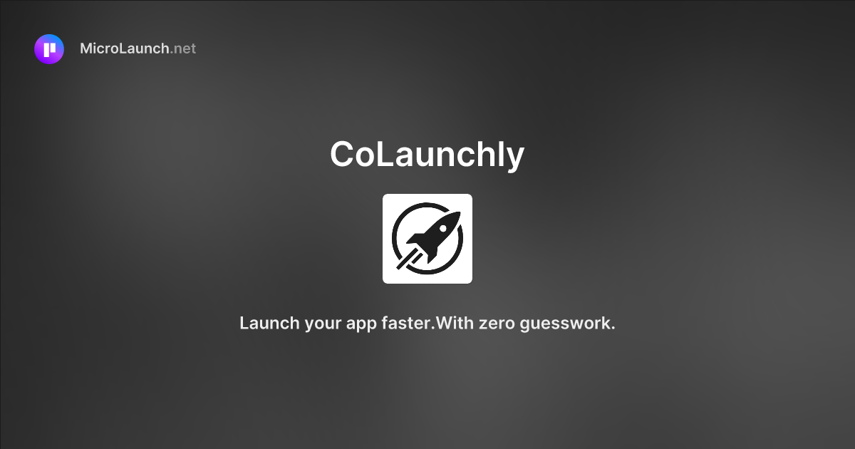 CoLaunchly is now on Microlaunch