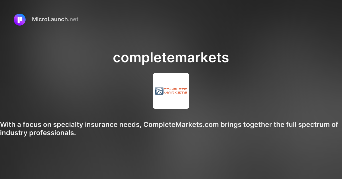 Completemarkets is now on Microlaunch