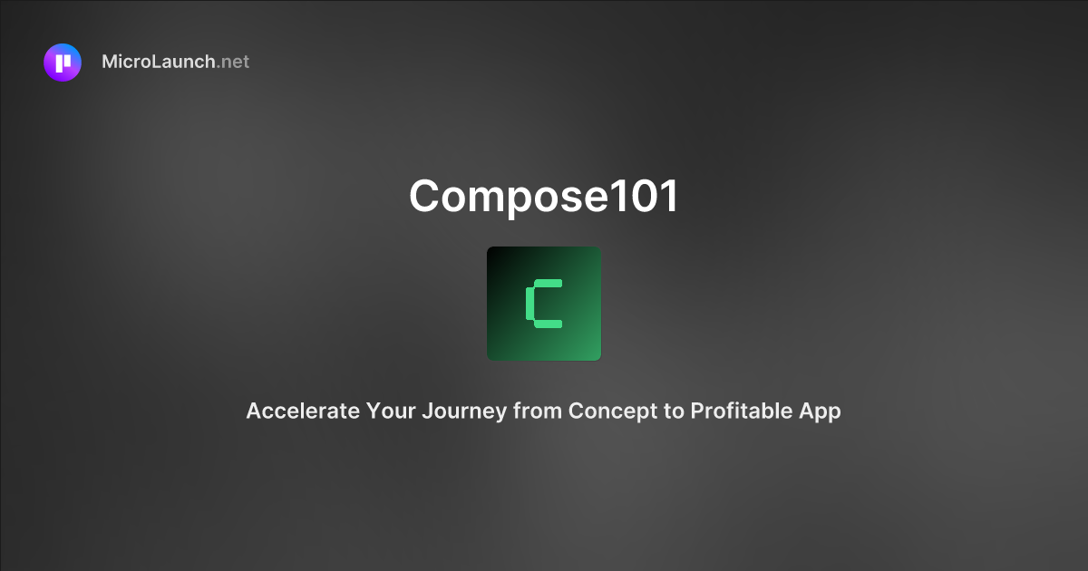 Compose101 is now on Microlaunch