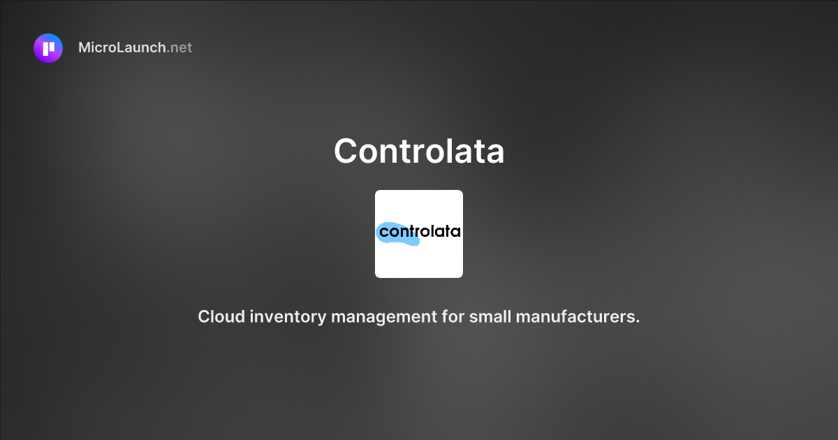 Controlata is now on Microlaunch