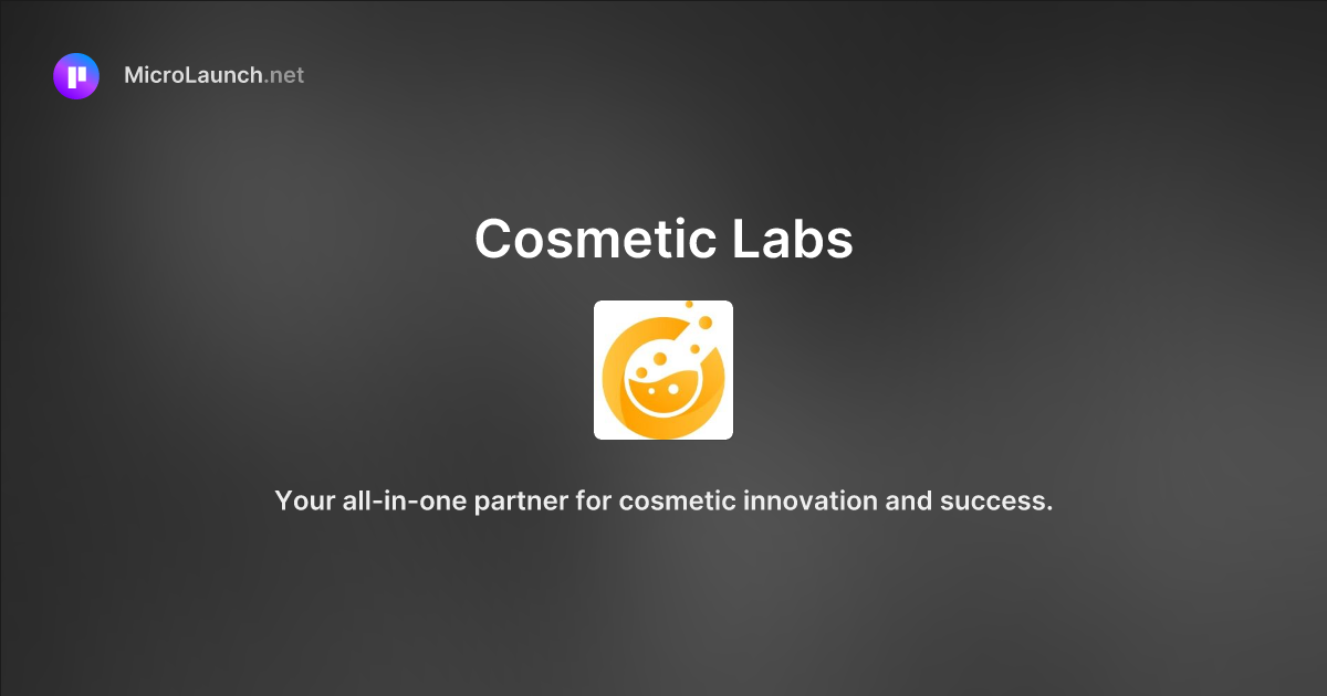 Cosmetic Labs is now on Microlaunch