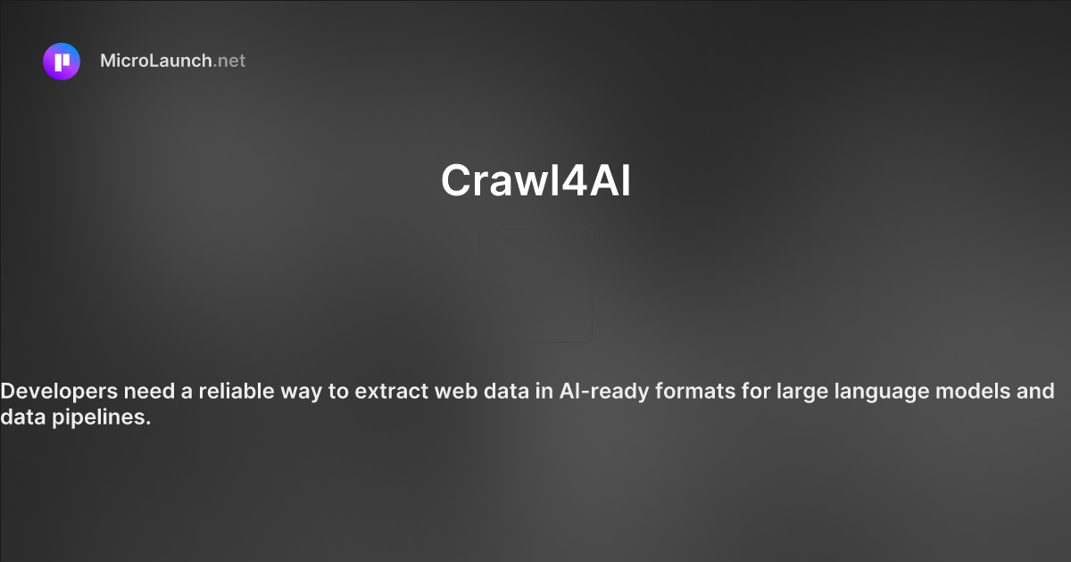 Crawl4AI is now on Microlaunch