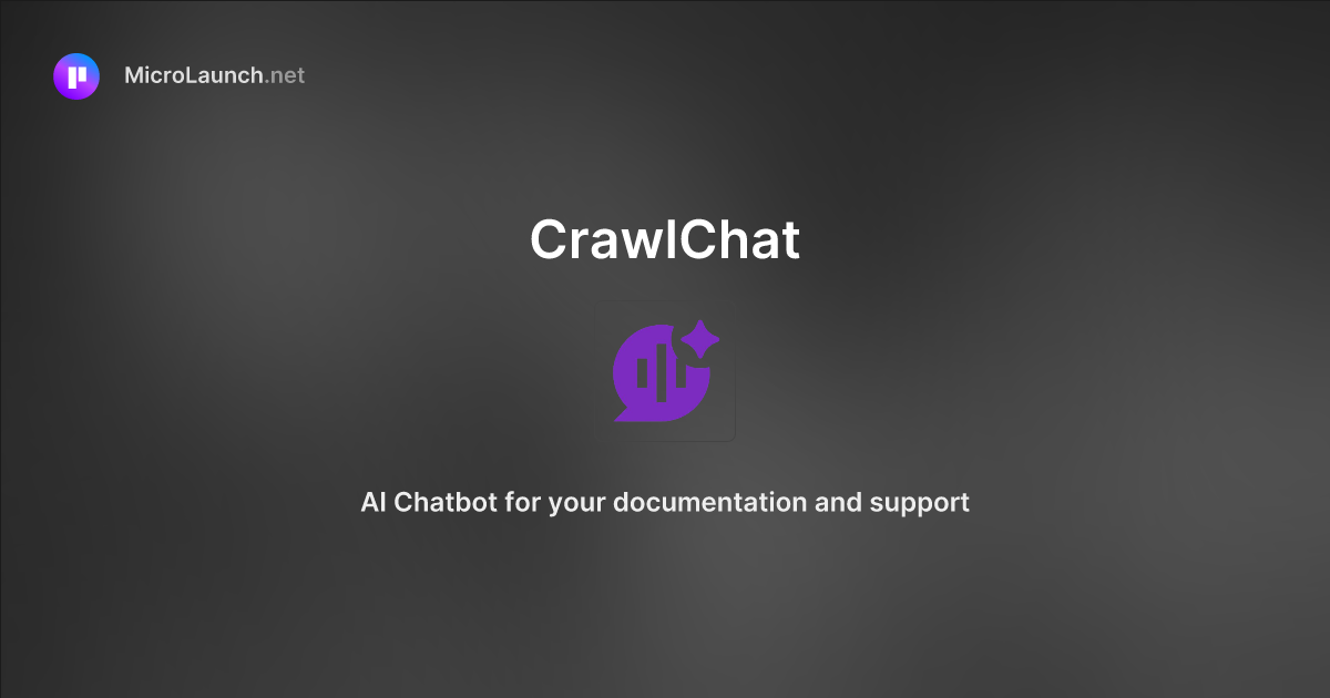 CrawlChat is now on Microlaunch