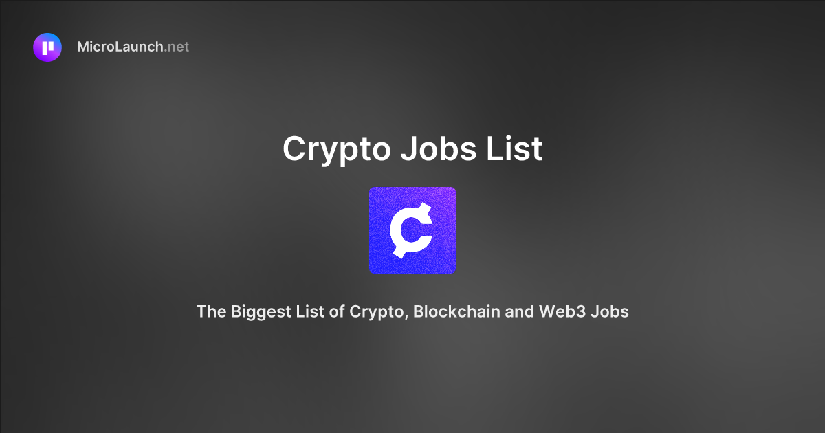 Crypto Jobs List is now on Microlaunch