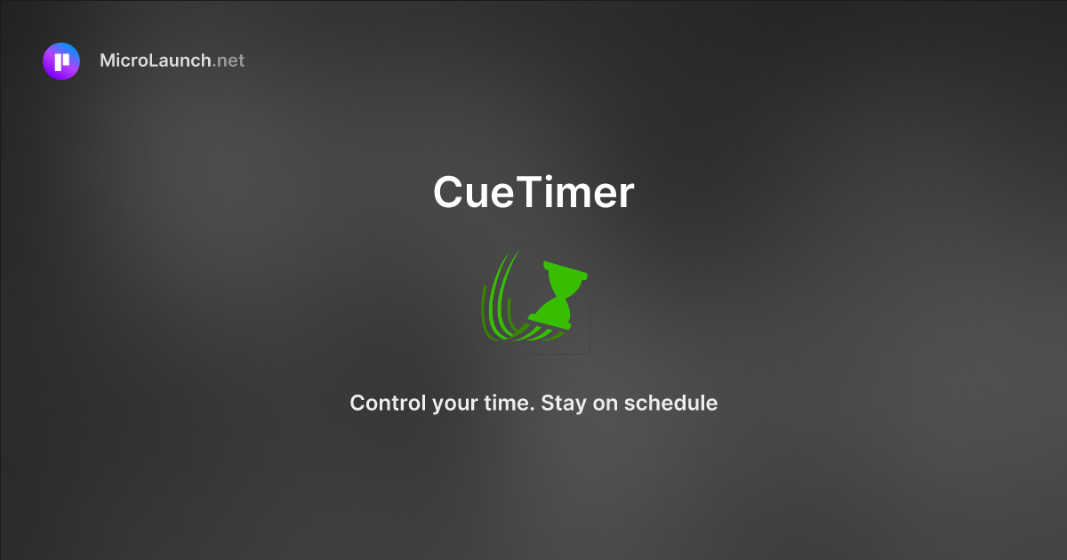 CueTimer is now on Microlaunch