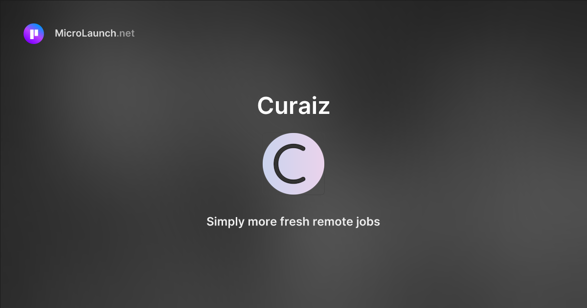 Curaiz is now on Microlaunch