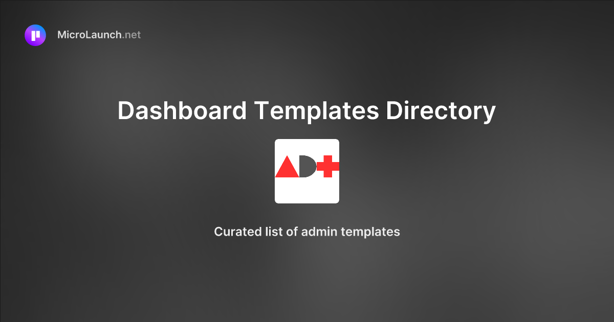 Dashboard Templates Directory is now on Microlaunch
